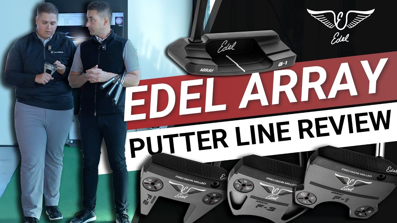 The Ultimate Putter Fitting System? – Edel Golf