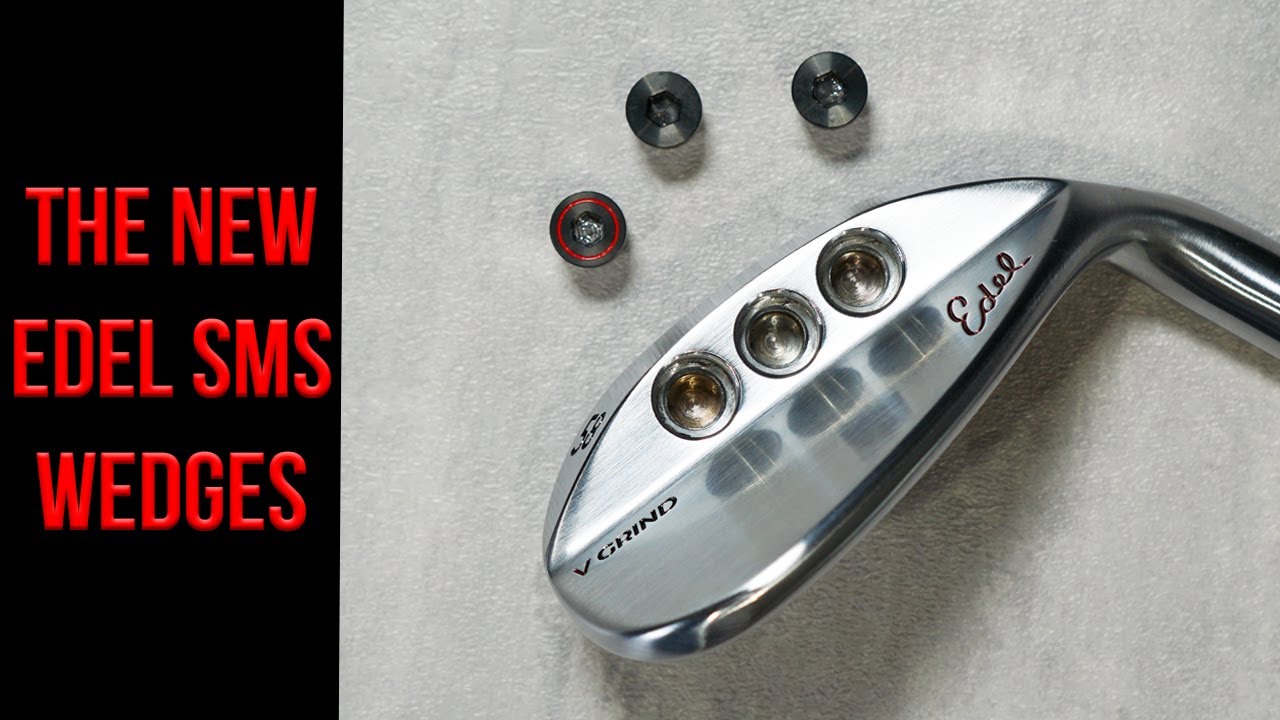 Edel SMS Wedges Review – Edel Golf