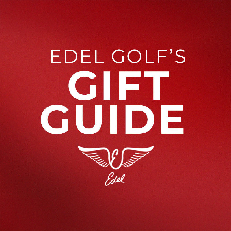Gift Guide - Edel Golf