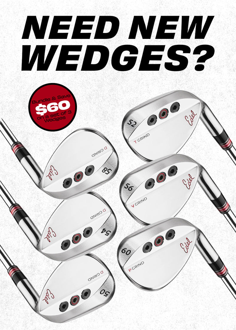 Custom Irons, Wedges, and Putters by Edel Golf